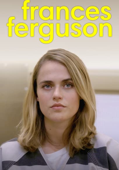 Watch Frances Ferguson (2019) - Free Movies | Tubi Watch Frances Ferguson (2019) - Free Movies | Tubi