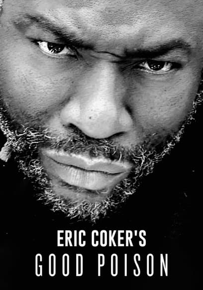 Watch Eric Coker's Good Poison - Free TV Shows | Tubi