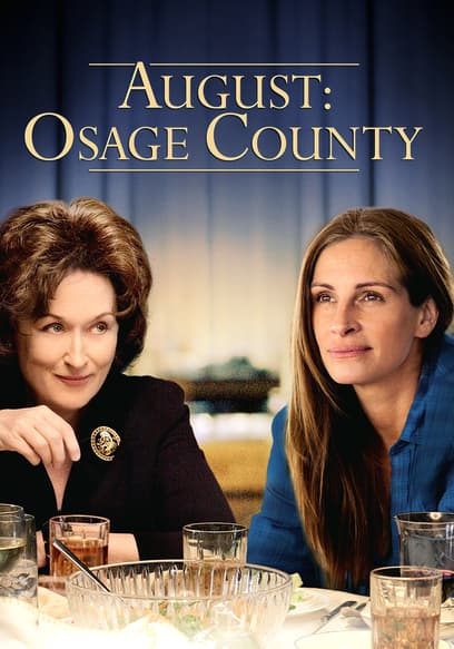 Watch August: Osage County (2013) - Free Movies | Tubi