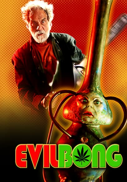 Watch Evil Bong (2006) - Free Movies | Tubi