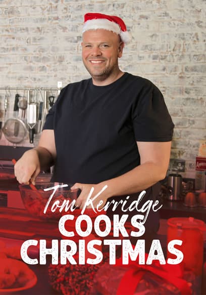 Watch Tom Kerridge Cooks Christmas (2014) - Free Movies | Tubi