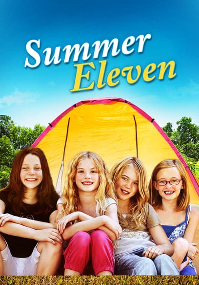Watch Summer Eleven (2010) - Free Movies | Tubi