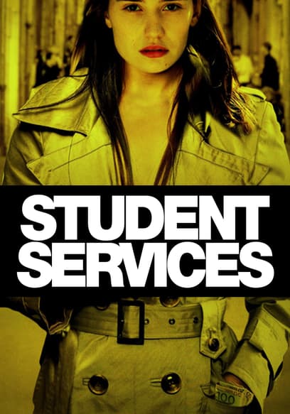 Watch Student Services (2010) - Free Movies | Tubi