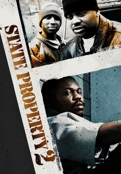 Watch State Property 2 (2005) - Free Movies | Tubi