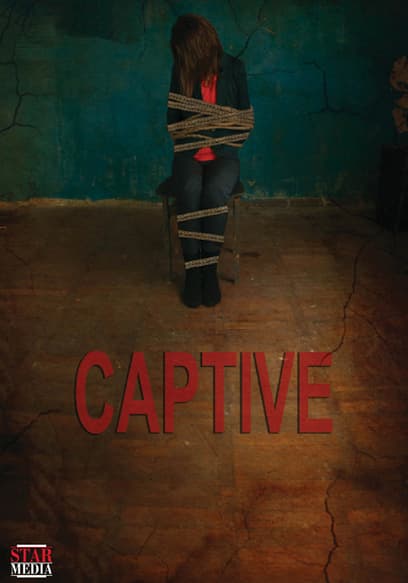 Watch Captive (2013) - Free Movies | Tubi