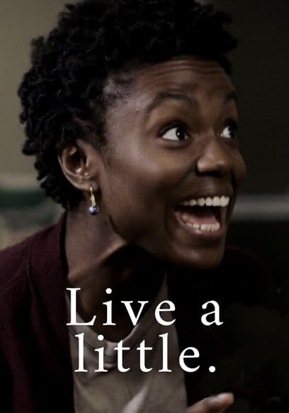 Watch Live a Little (2017) - Free Movies | Tubi
