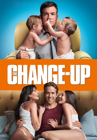 Watch The Change-Up (2011) - Free Movies | Tubi