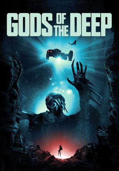 Watch Gods of the Deep (2023) - Free Movies | Tubi