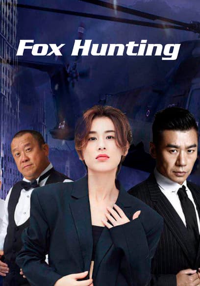 Watch Fox Hunting (2020) - Free Movies | Tubi