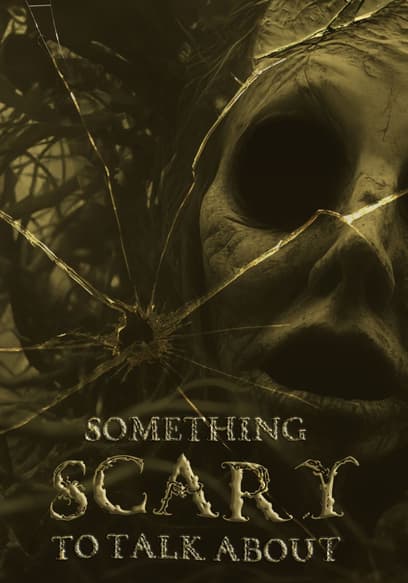 Watch Something Scary to Talk About - Free TV Shows | Tubi