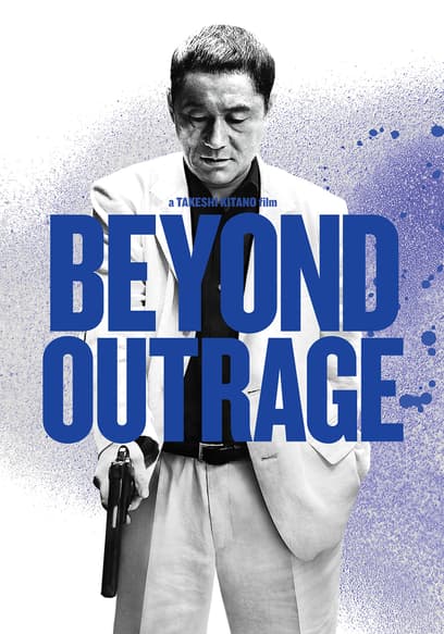 Watch Beyond Outrage (2012) - Free Movies | Tubi