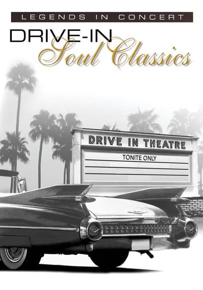Watch Legends In Concert: Drive-In Soul Classics (2004 - Free Movies | Tubi