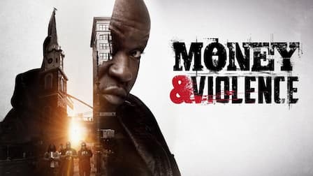 Watch Money & Violence - Free TV Shows | Tubi