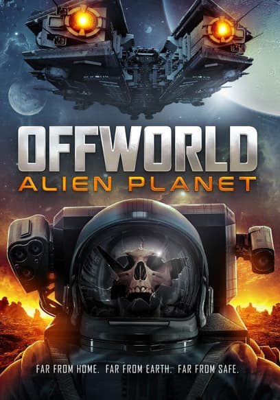 Watch Offworld: Alien Planet (2024) - Free Movies | Tubi