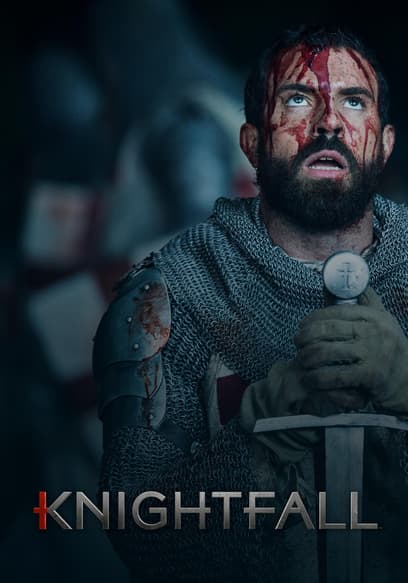 Watch Knightfall - Free TV Shows | Tubi
