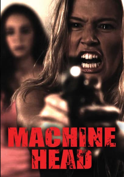 Watch Machine Head (2011) - Free Movies | Tubi