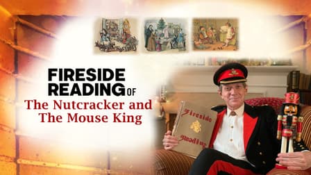 Watch Fireside Reading of the Nutcracker and the Mouse King - Free TV ...