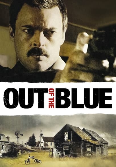 Watch Out of the Blue (2006) - Free Movies | Tubi