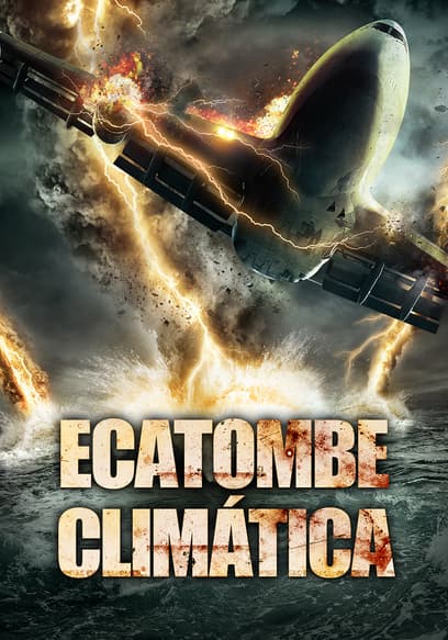 Watch Ecatombe Climática (Doblado) (2013) - Free Movies | Tubi