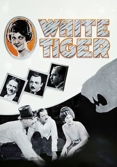Watch White Tiger (1923) - Free Movies | Tubi