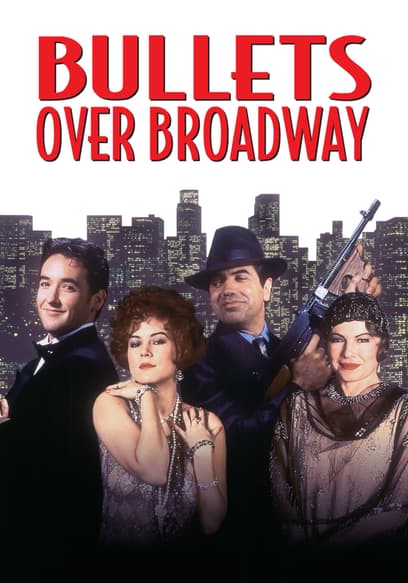 Watch Bullets Over Broadway (1994) - Free Movies | Tubi