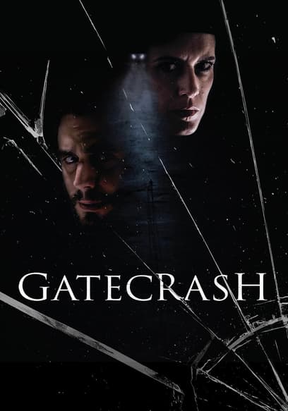 Watch Gatecrash (2020) - Free Movies | Tubi