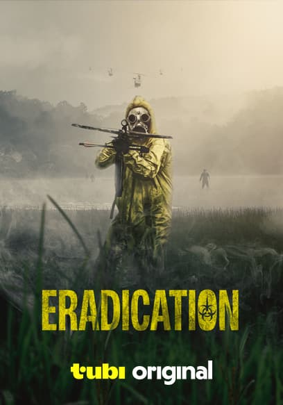 Watch Eradication (2022) - Free Movies | Tubi