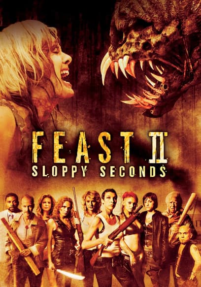 Watch Feast II: Sloppy Seconds (2008) - Free Movies | Tubi