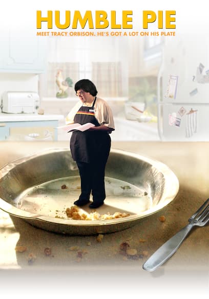 Watch Humble Pie (2007) - Free Movies | Tubi