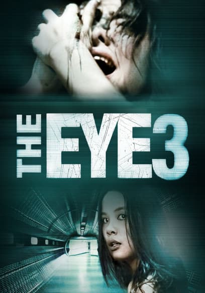 Watch The Eye 3 (2008) - Free Movies | Tubi