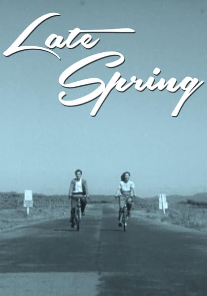 Watch Late Spring (1949) - Free Movies | Tubi