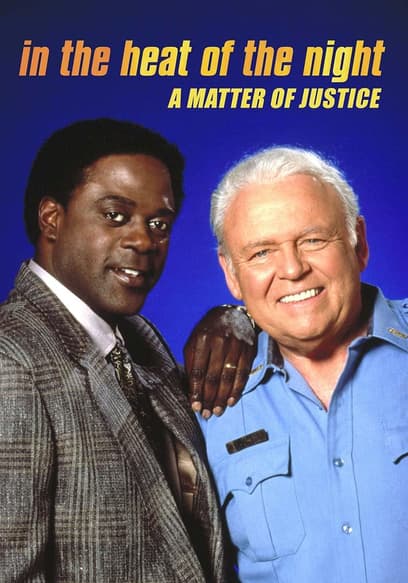 Watch In the Heat of the Night: A Matter of Justice (1 - Free Movies | Tubi
