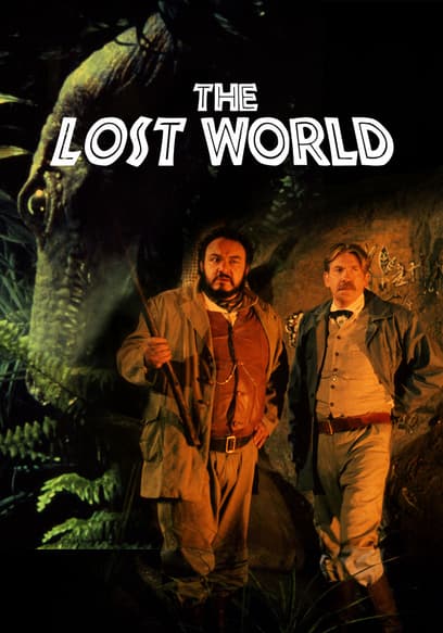 Watch The Lost World (1992) - Free Movies | Tubi