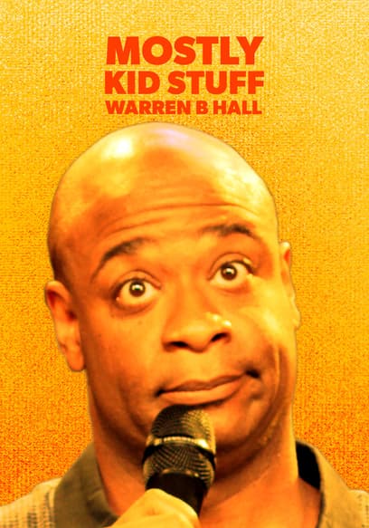 Watch Warren B. Hall: Mostly Kid Stuff (2017) - Free Movies | Tubi