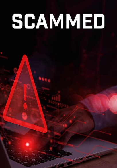 Watch Scammed - Free TV Shows | Tubi