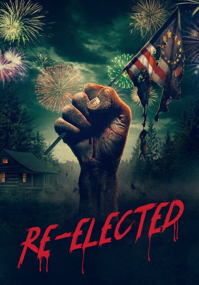 Watch Re-Elected (2020) - Free Movies | Tubi