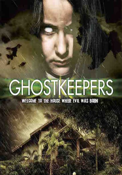 Watch Ghostkeepers (2013) - Free Movies | Tubi