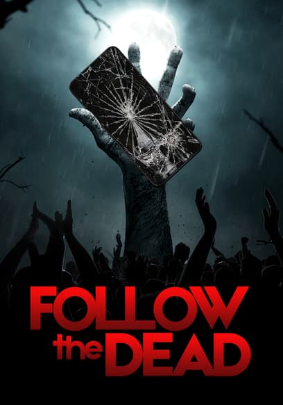 Watch Follow the Dead (2020) - Free Movies | Tubi