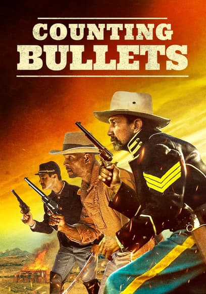 Watch Counting Bullets (2021) - Free Movies | Tubi