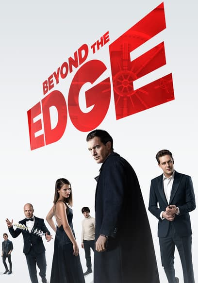Watch Beyond the Edge (2018) - Free Movies | Tubi