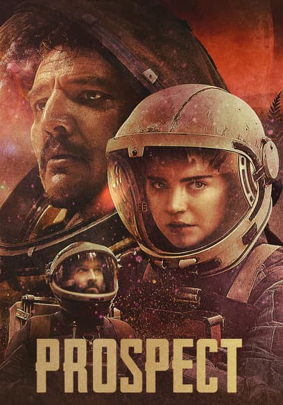Watch Prospect (2018) - Free Movies | Tubi