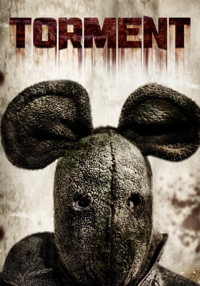 Watch Torment (2013) - Free Movies | Tubi