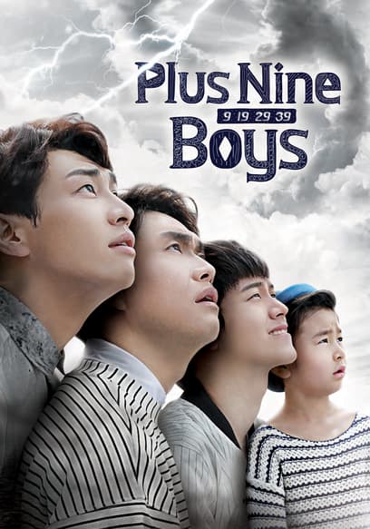 Watch Plus Nine Boys - Free TV Shows | Tubi