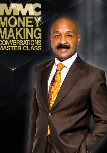 Watch Money Making Conversations Masterclass - Free TV Shows | Tubi
