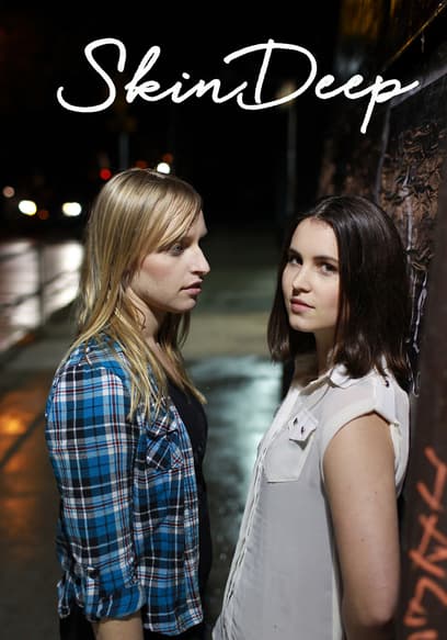 Watch Skin Deep (2015) - Free Movies | Tubi