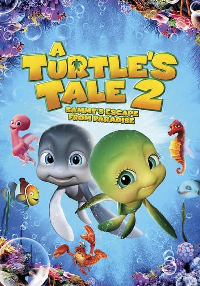 Watch A Turtle's Tale 2: Sammy's Escape From Paradise - Free Movies | Tubi