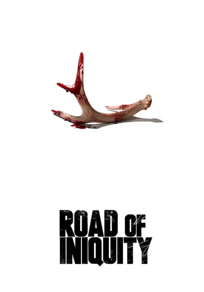 Watch Road of Iniquity (2018) - Free Movies | Tubi