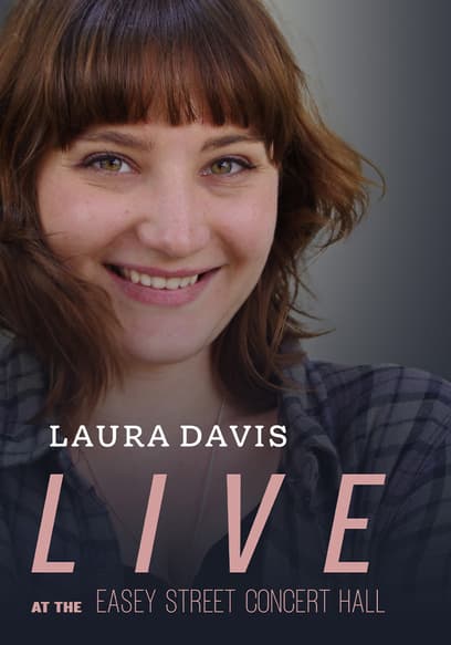 Watch Laura Davis: Live at the Easey Street Concert Ha - Free Movies | Tubi