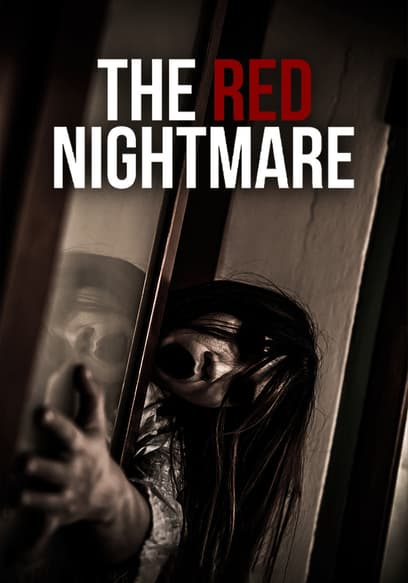 Watch The Red Nightmare (2021) - Free Movies | Tubi