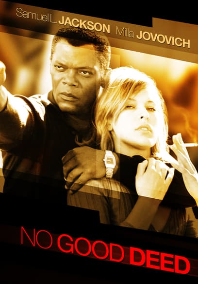 Watch No Good Deed (2002) - Free Movies | Tubi